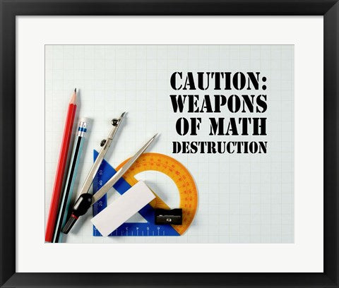 Framed Art Caution: Weapons of Math Destruction - Color Wall Decor18x24 ...