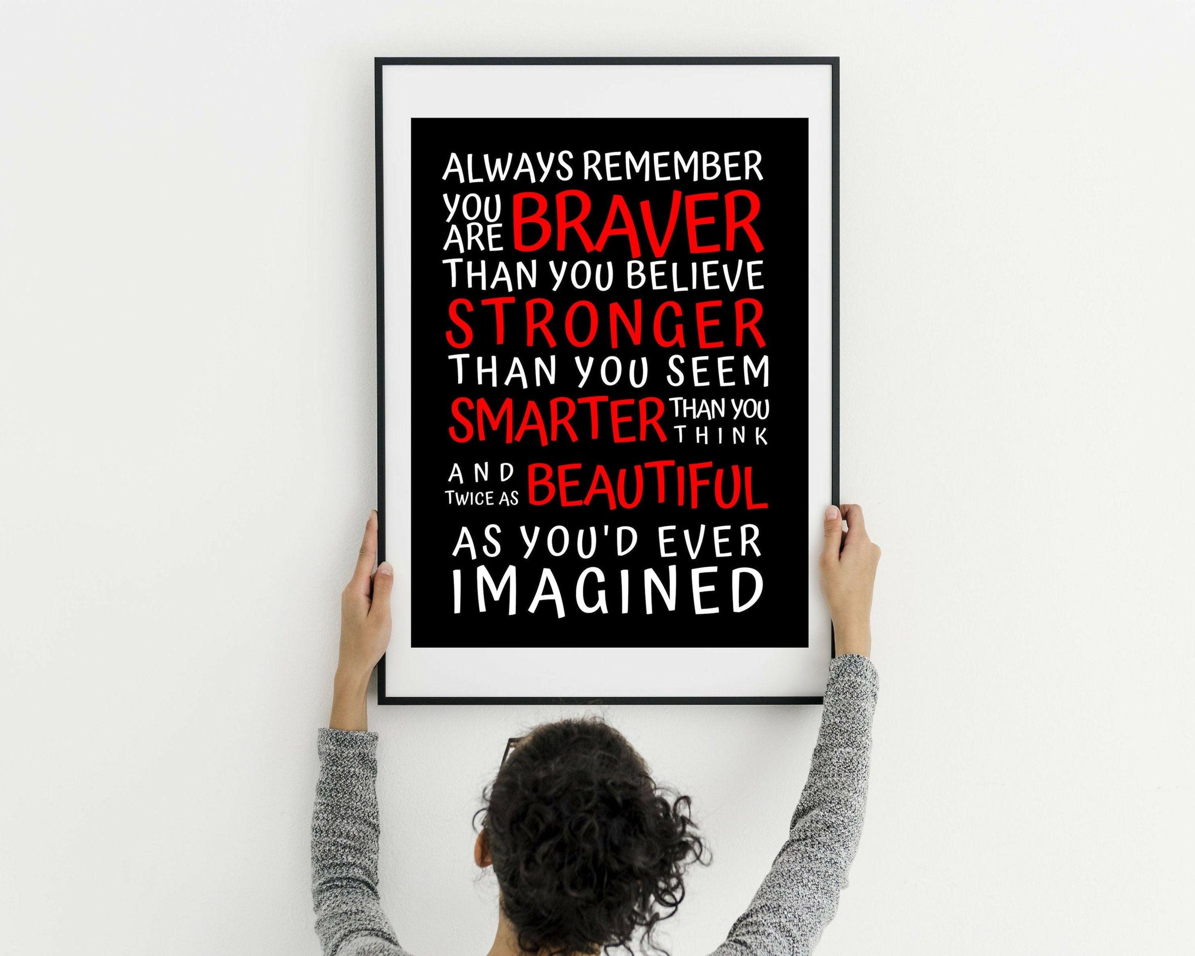 Always remember You are Braver Stronger Smarter Framed 14x18 wooden